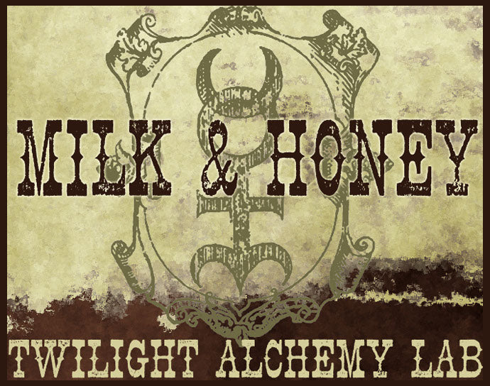 Milk & Honey– Twilight Alchemy Lab